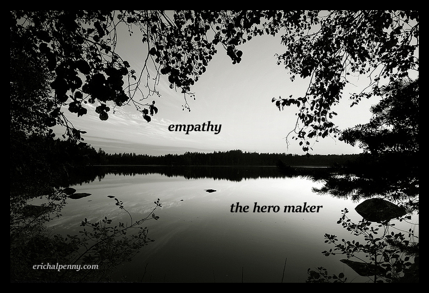 Empathy, the Hero Maker - To Learn to Read is to Light a Fire